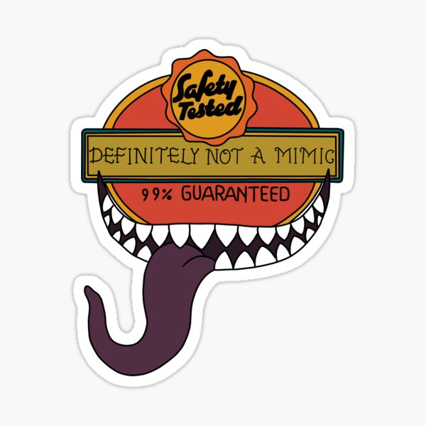 "Definitely not a mimic " Sticker for Sale by Katerhi | Redbubble