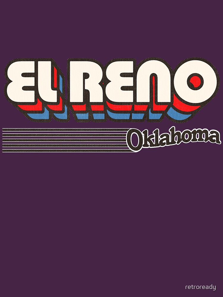 "El Reno, Oklahoma | Retro Stripes" T-shirt for Sale by retroready ...