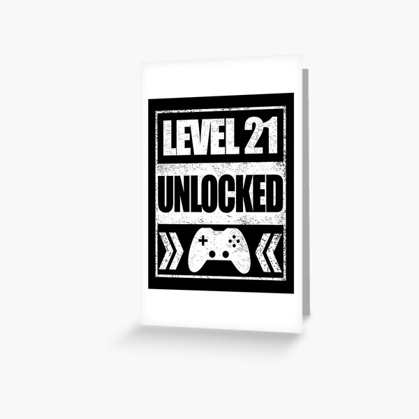 "Level 21 unlocked - 21st birthday gift" Greeting Card for Sale by Luna ...