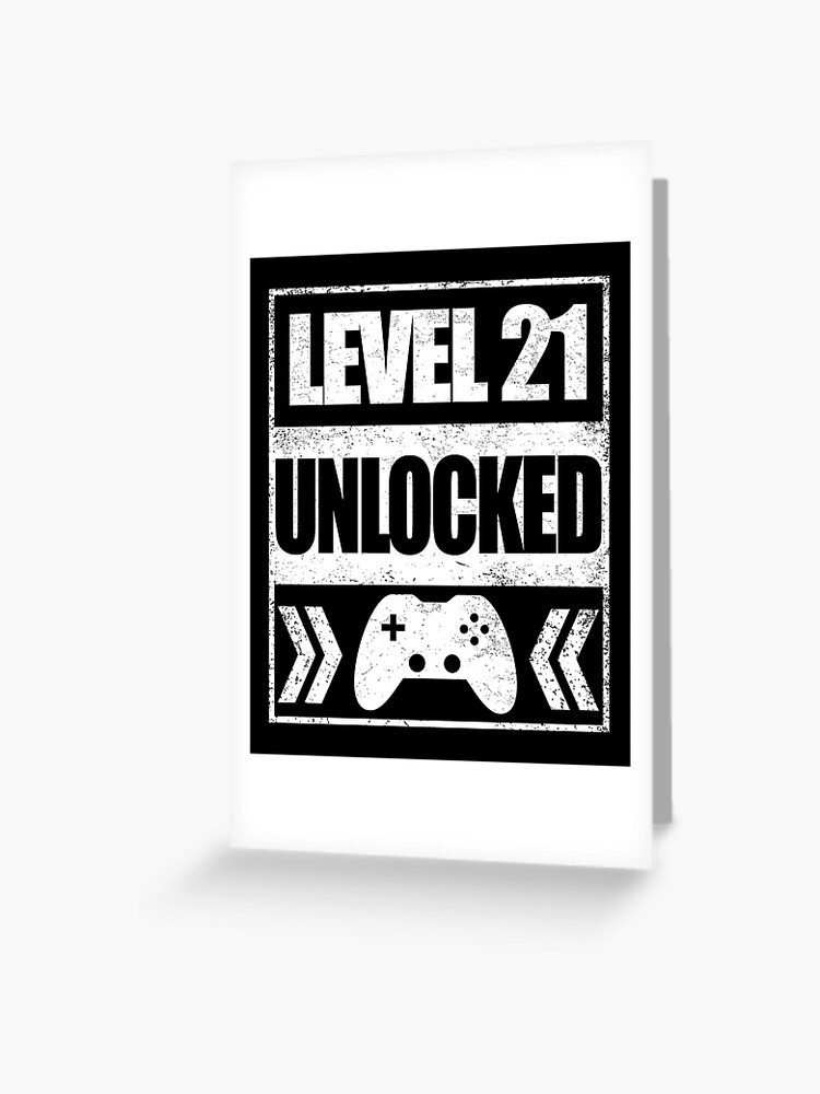 "Level 21 unlocked - 21st birthday gift" Greeting Card for Sale by Luna ...
