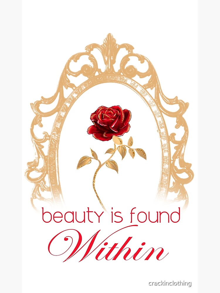 "Beauty Is Found Within" Poster for Sale by decoradesignco | Redbubble