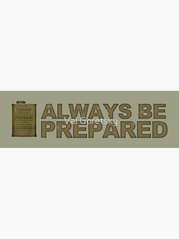 "always be prepared" Poster by RedDax | Redbubble