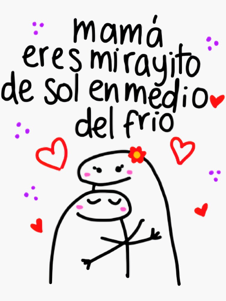 "mama flork e hijo el sol en medio del frio" Sticker for Sale by Angela ...