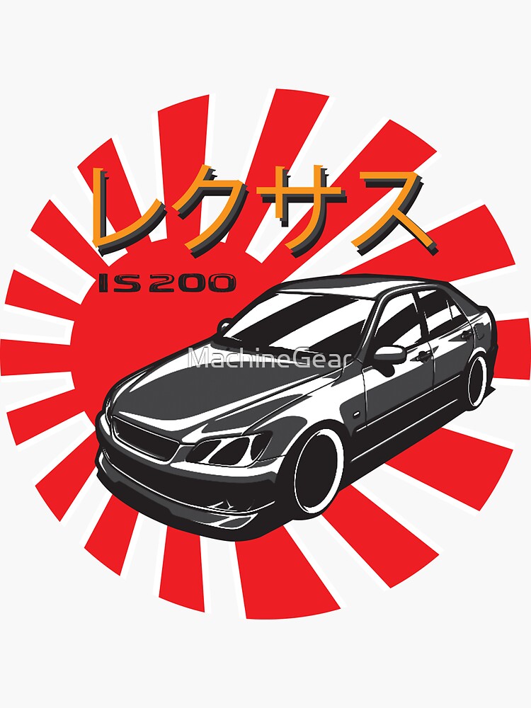 "Lexus IS200" Sticker for Sale by MachineGear | Redbubble
