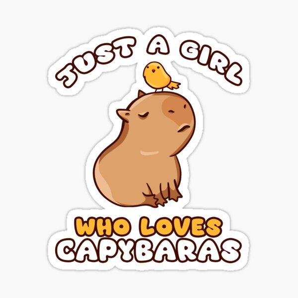 "Just a girl who loves capybaras, cute capybara cartoon" Sticker for ...