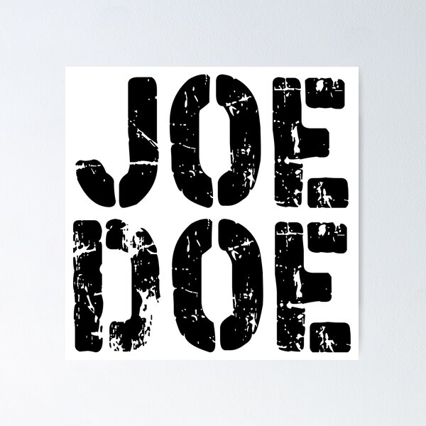 "joe doe" Poster for Sale by ramwebroom | Redbubble