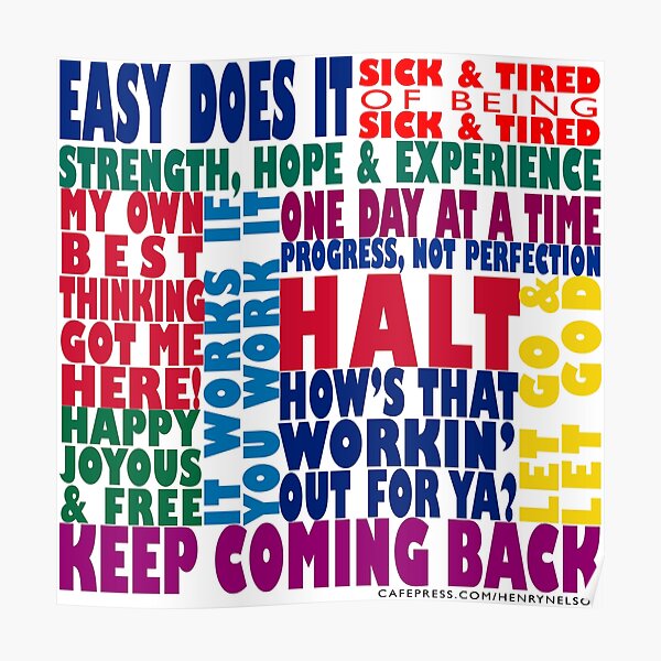 "12 Step Recovery Slogans" Poster by henrynelsonks | Redbubble