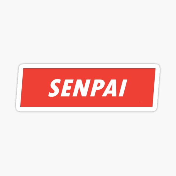 "SENPAI" Sticker for Sale by SimmsGallery | Redbubble