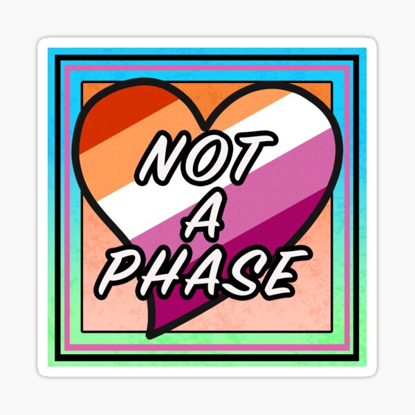 "Not a Phase Lesbian Pride Flag Heart sticker" Sticker for Sale by ...