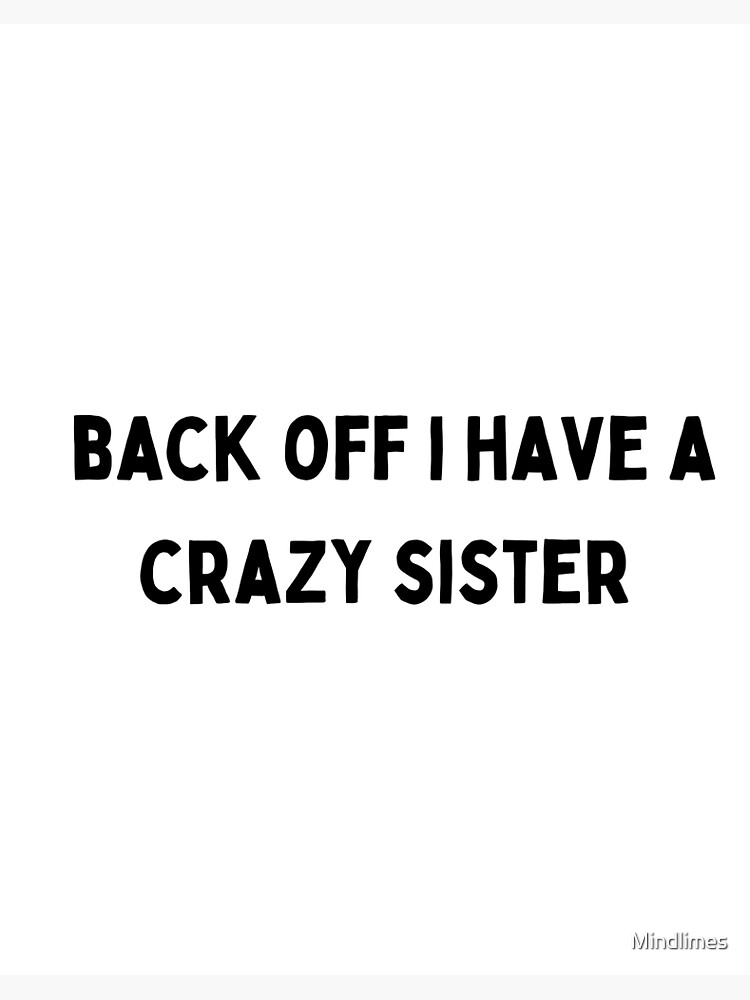 Sister Crazy Memes