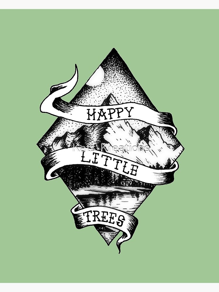 "Happy Little Trees " Art Print for Sale by Kats-Kreations | Redbubble