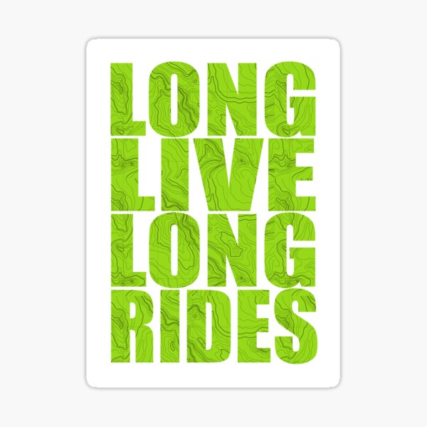 "Long Live Long Rides" Sticker for Sale by esskay | Redbubble