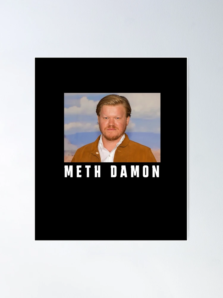 Meth Damon Memes