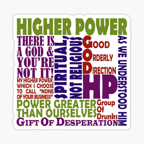 "12 Step Higher Power Slogans" Sticker by henrynelsonks | Redbubble