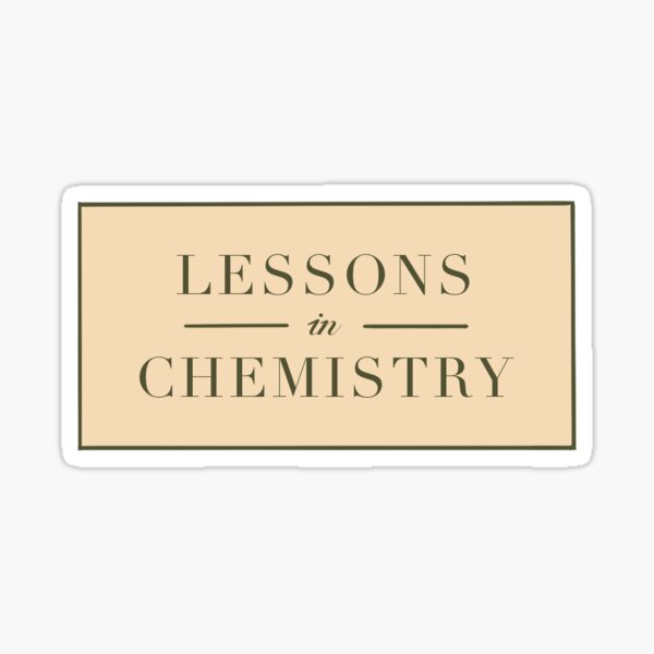 "lessons in chem " Sticker for Sale by mkayy-s | Redbubble