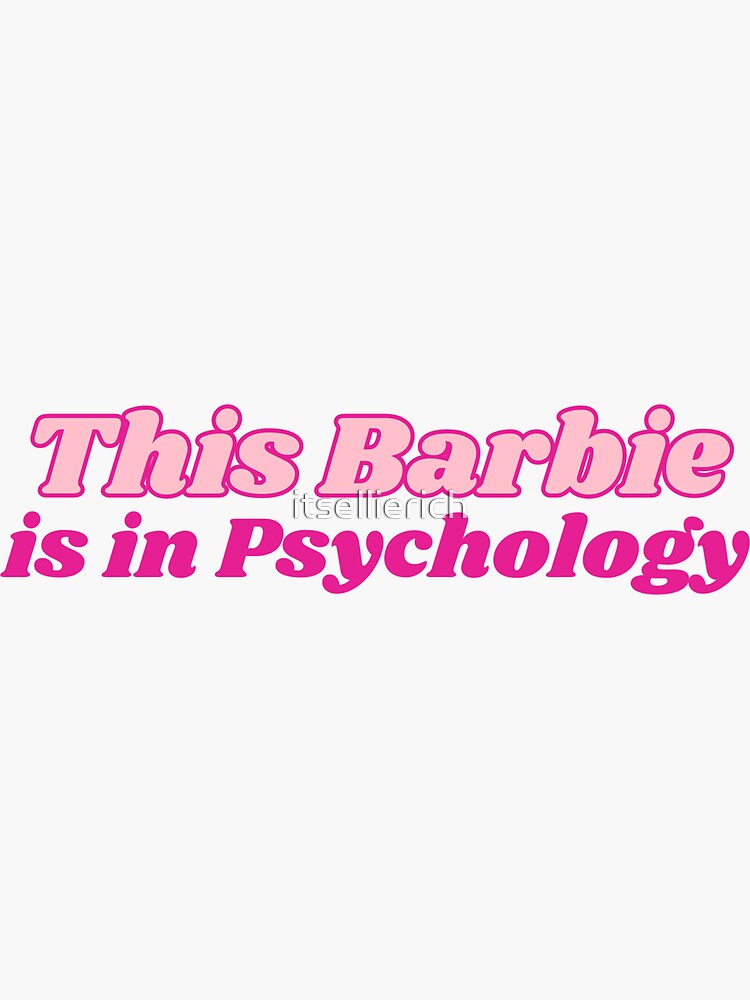 "Psychology Barbie" Sticker for Sale by itsellierich | Redbubble