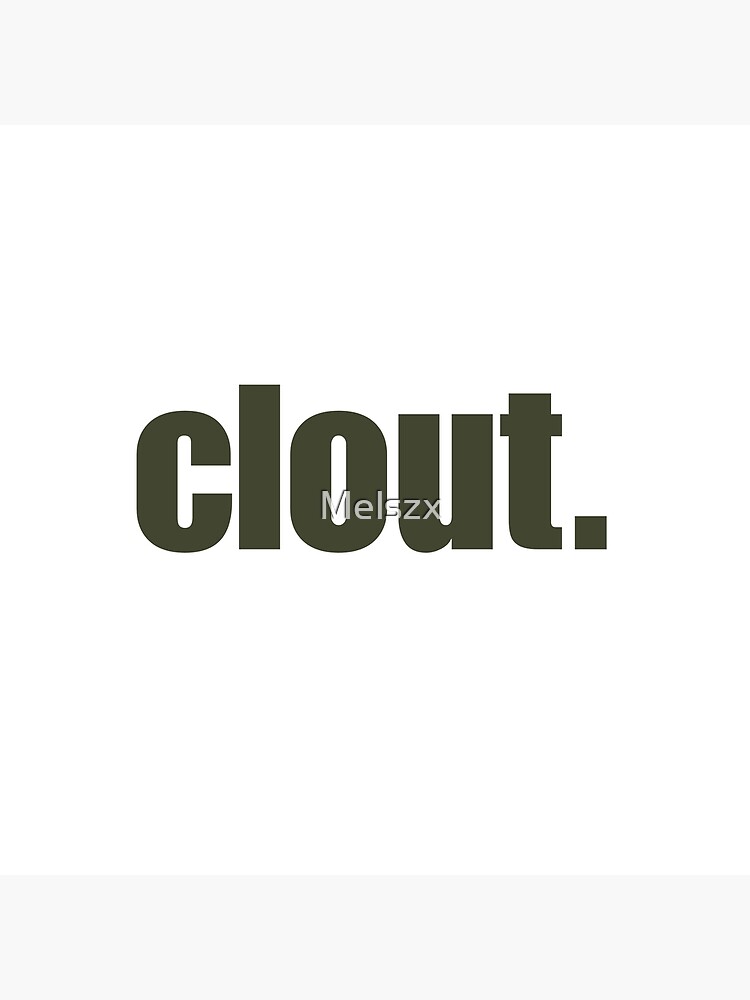 "CLOUT. gen z slang " Poster for Sale by Melszx | Redbubble