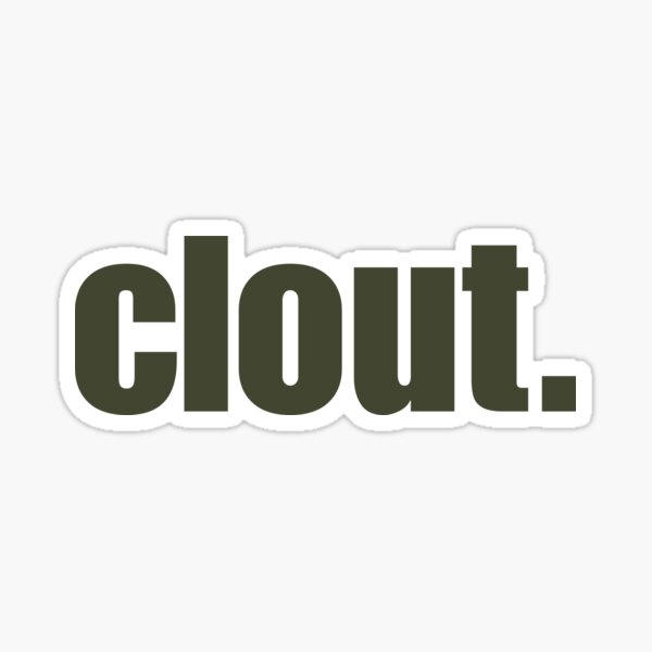 "CLOUT. gen z slang " Sticker for Sale by Melszx | Redbubble