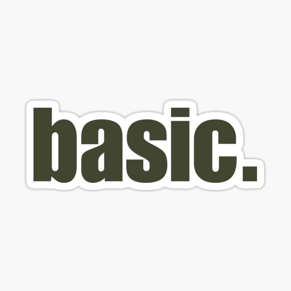 "BASIC. gen z slang " Sticker for Sale by Melszx | Redbubble