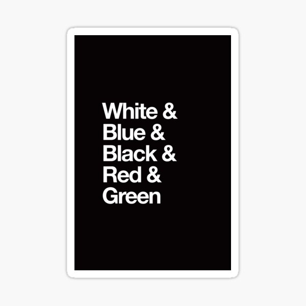 "White & Blue & Black & Red & Green - Reversed" Sticker for Sale by ...