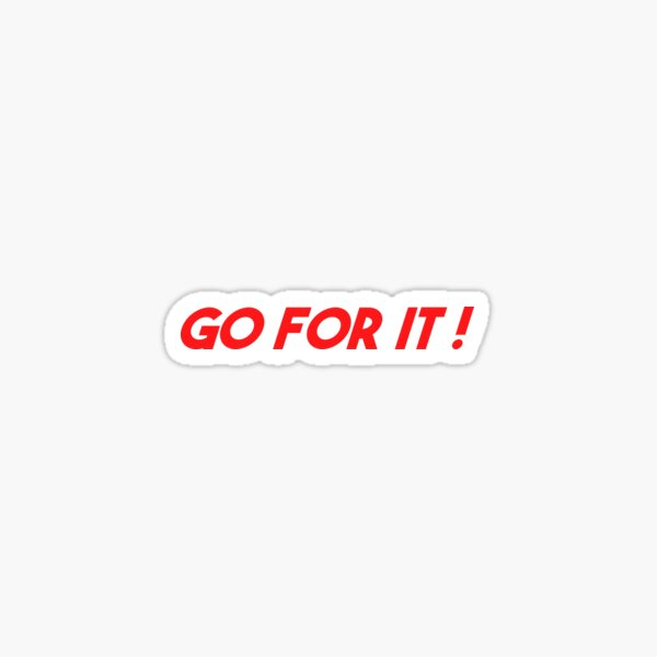 "Go For It ! | Motivational & Inspirational Typography Statement Quote ...