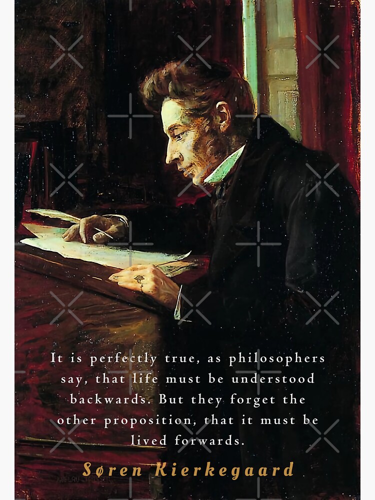 "Søren Kierkegaard portrait and quote: It is perfectly true, as the ...