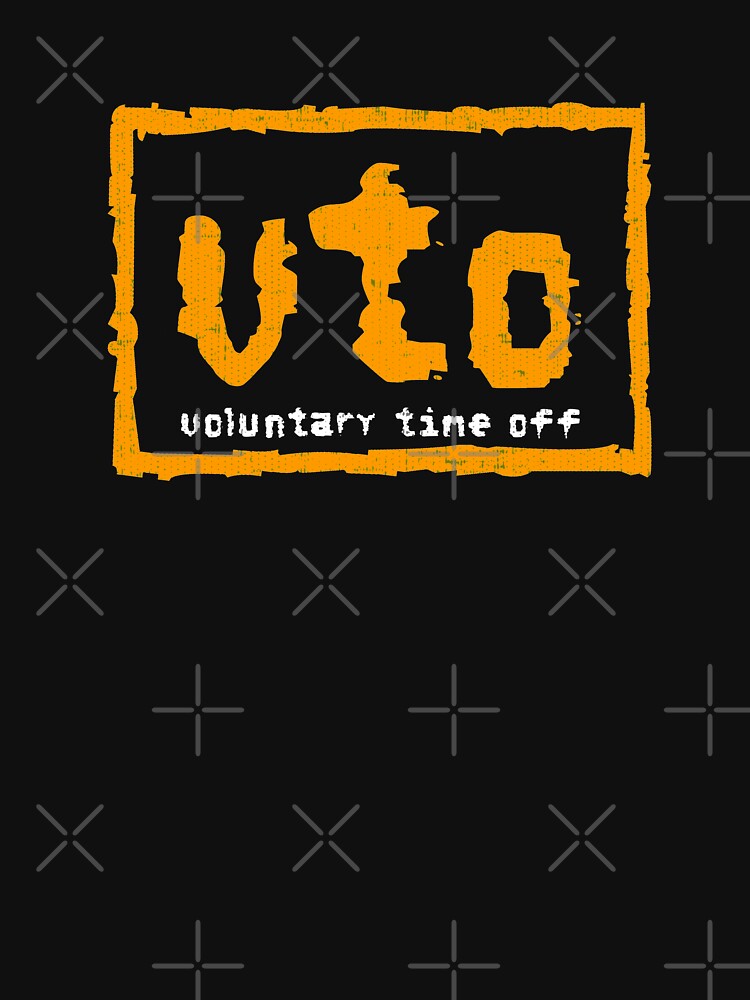 "VTO Voluntary Time Off Rebel Style" T-shirt by wrestletoys | Redbubble