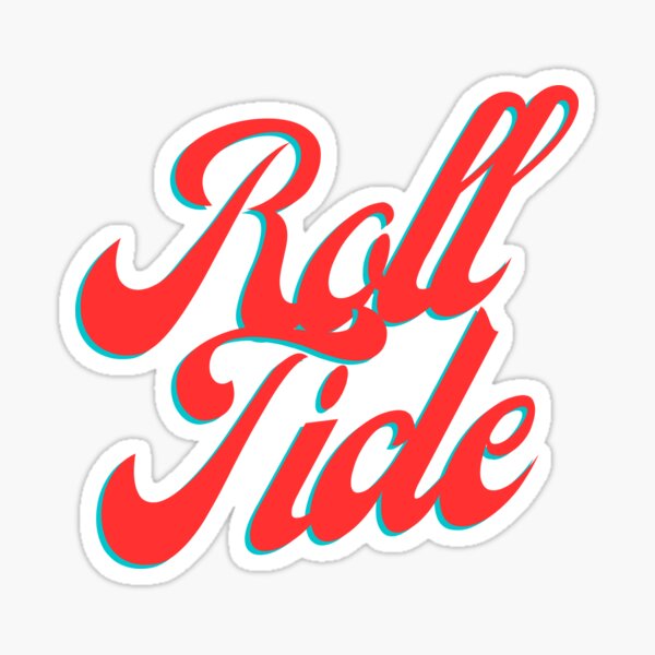 "Roll Tide" Sticker for Sale by Comeasyouare247 | Redbubble