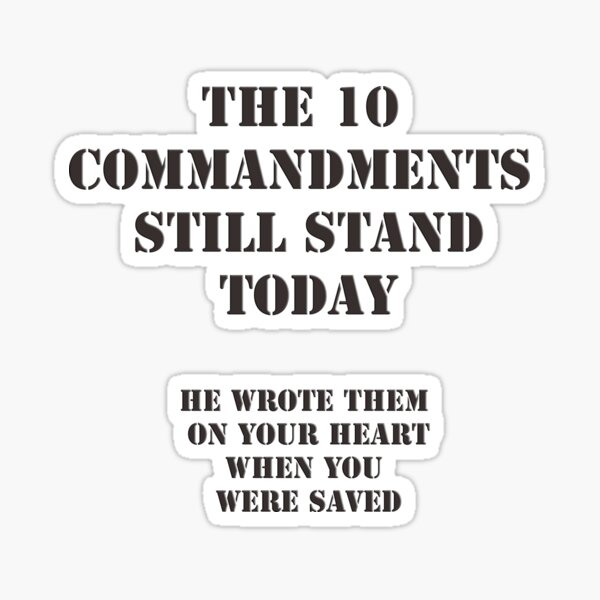 "The 10 Commandments still stand today" Sticker for Sale by ...