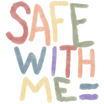 "Safe With Me" Sticker for Sale by baby. blob | Redbubble