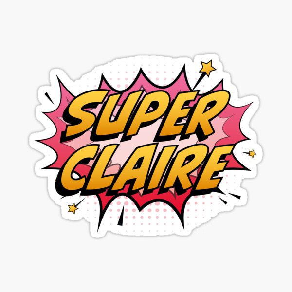 "Super Claire" Sticker for Sale by PaulSDesign | Redbubble
