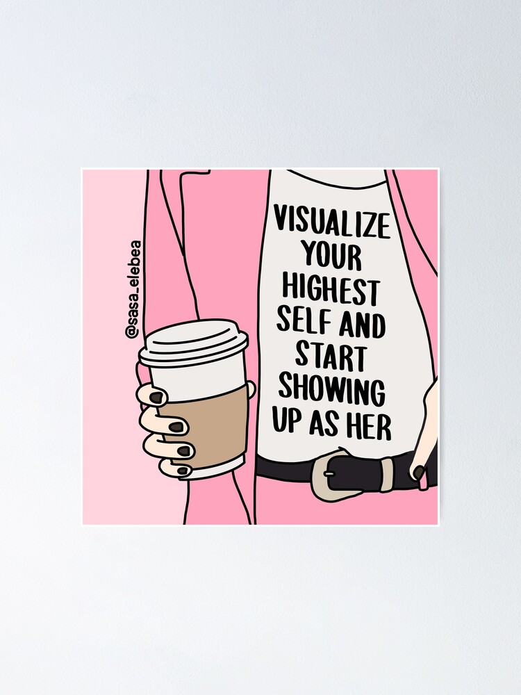 "Visualize your highest self and start showing up as her by Sasa Elebea ...