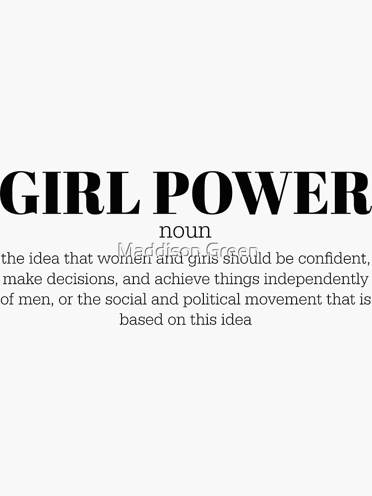 "GIRL POWER DEFINITION - Style 3 " Sticker for Sale by maddisonegreen ...