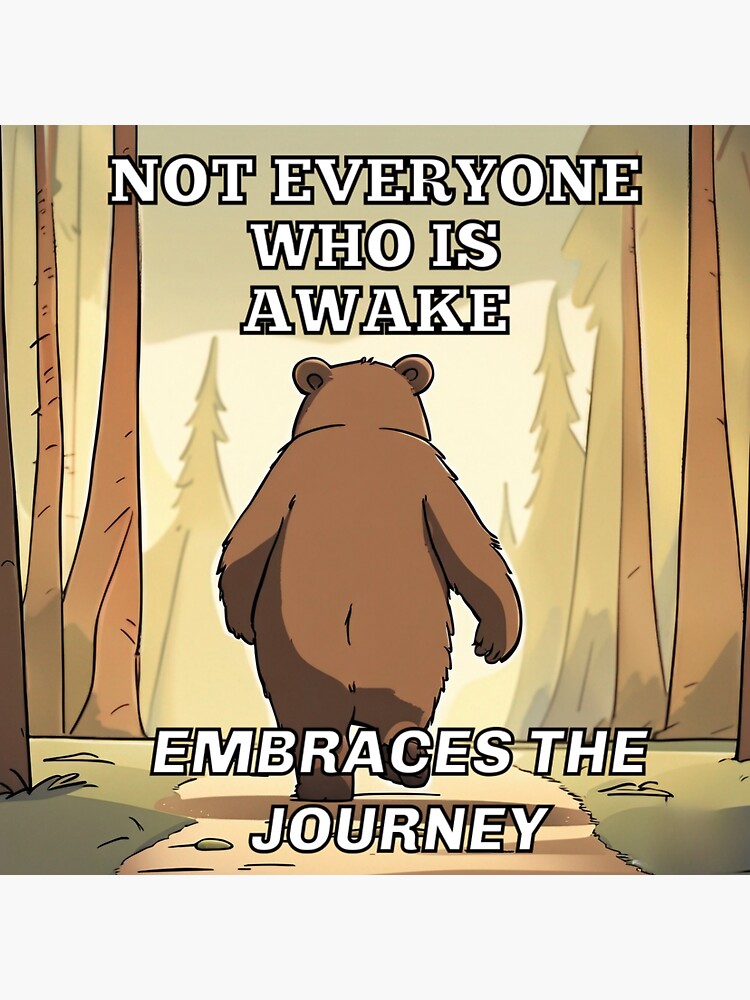 "Not everyone who is awake, embraces the journey" Sticker for Sale by ...