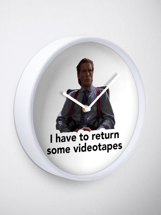 "I Have to Return Some Video Tapes (American Psycho) Sticker" Clock for ...