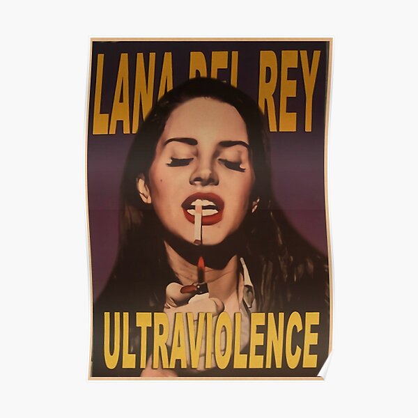 "ultraviolence" Poster for Sale by BerthaKuhlman | Redbubble