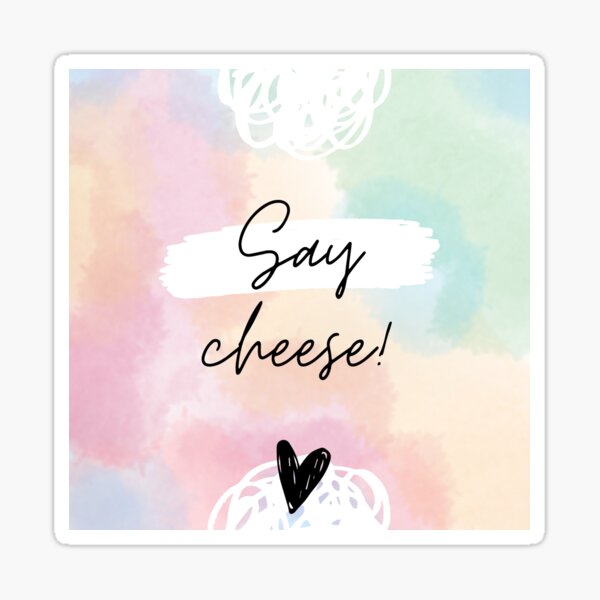 "Say cheese!" Sticker by Huesitos55 | Redbubble