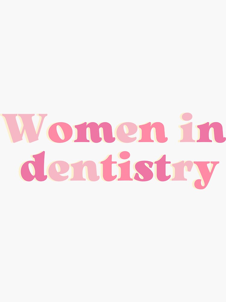 "Women in dentistry pink" Sticker for Sale by DentalBabe | Redbubble