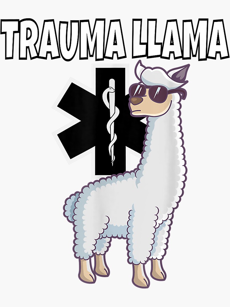 "Funny Trauma Llama EMT Medic EMS Gift " Sticker for Sale by ...