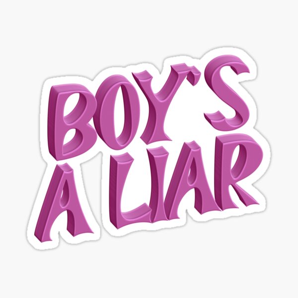 "Boy's a Liar" Sticker for Sale by mensijazavcevic | Redbubble
