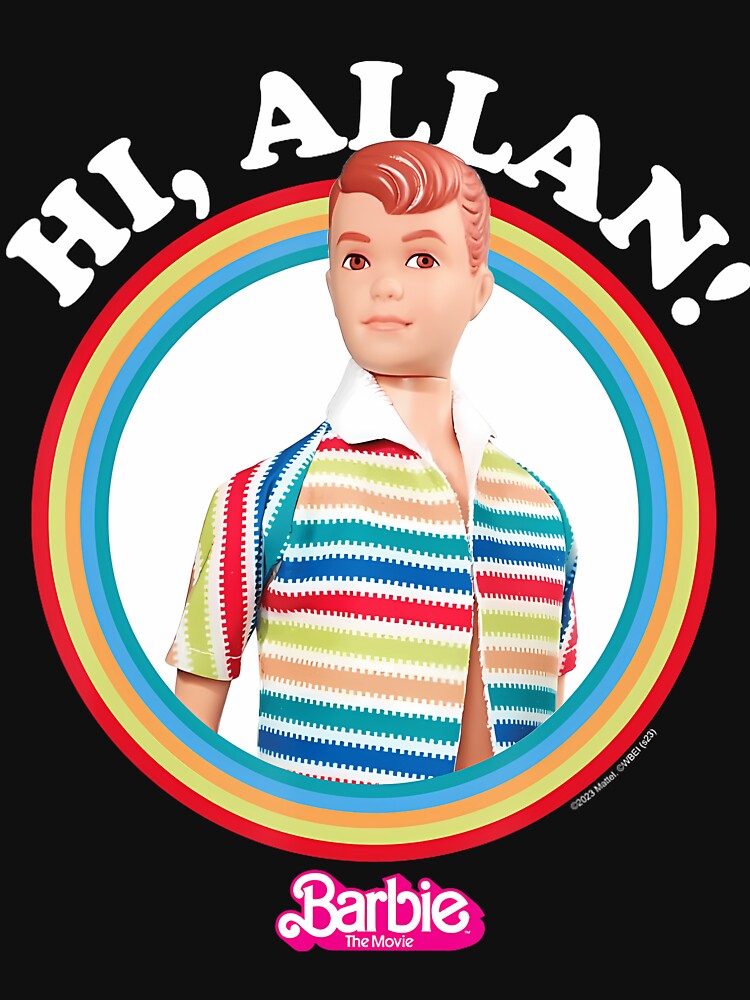 Barbie The Movie - Hi Allan Essential T-Shirt Designed & Sold By Alvira ...