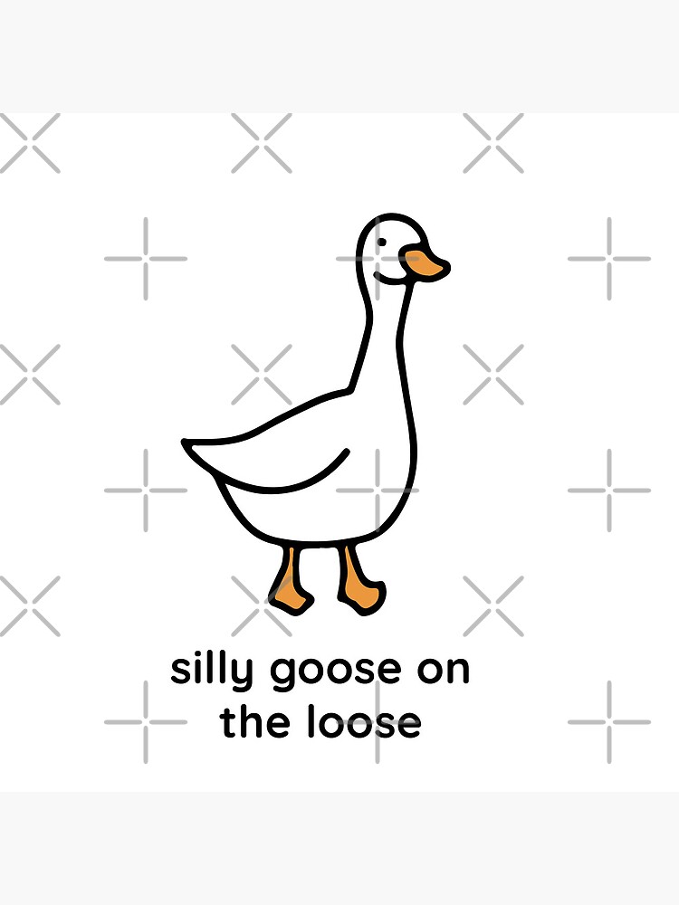 "Silly Goose on the Loose" Poster for Sale by maura41 | Redbubble
