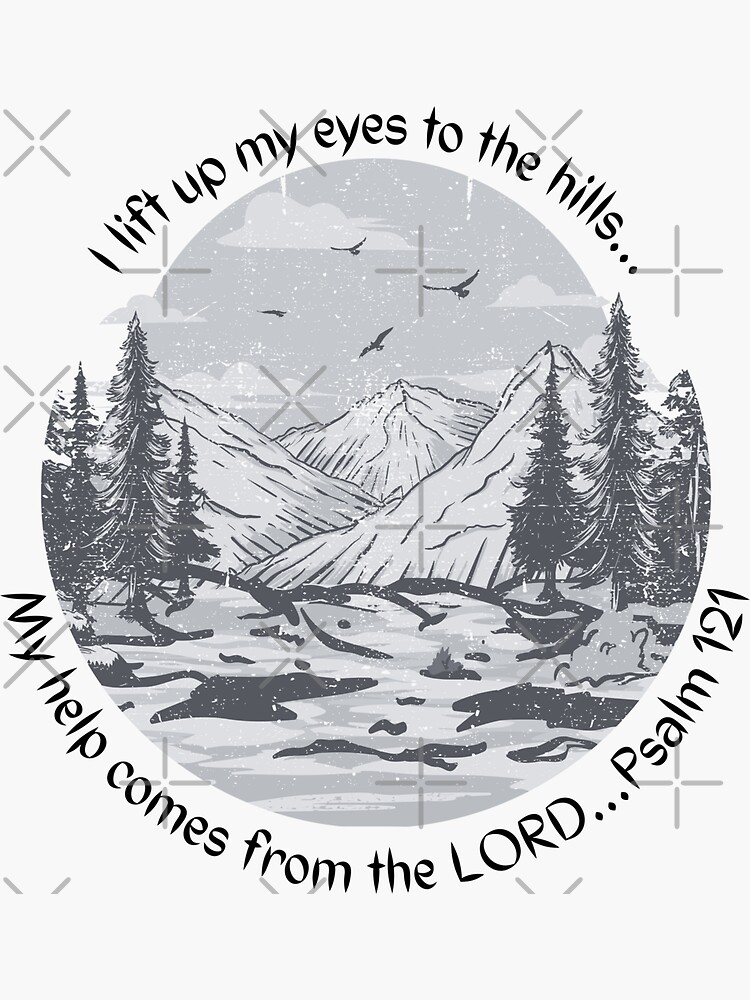 "Psalm 121" Sticker for Sale by Unlocked-Art | Redbubble