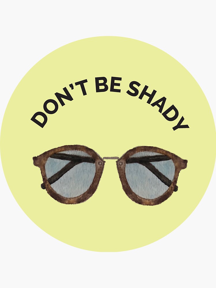 "Shady" Sticker by chelsearodo | Redbubble