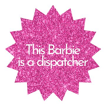 "Dispatcher Barbie" Sticker for Sale by rogpodge | Redbubble