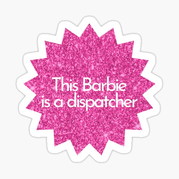 "Dispatcher Barbie" Sticker for Sale by rogpodge | Redbubble