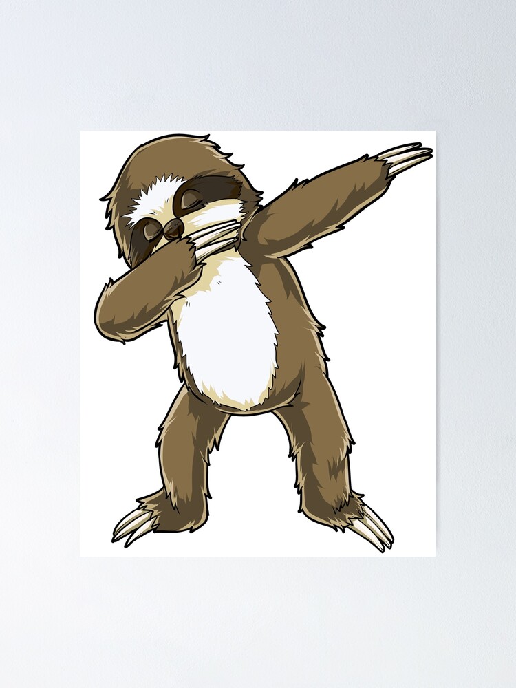 "Sloth Dabbing T-shirt Funny Animal Dab Dance Shirt Gifts Tee" Poster ...