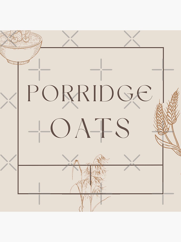 "Copy of Food Labels Porridge Oats" Sticker for Sale by Bwananyoka ...