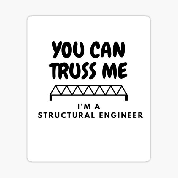 "STRUCTURAL ENGINEER " Sticker for Sale by Noya-R | Redbubble