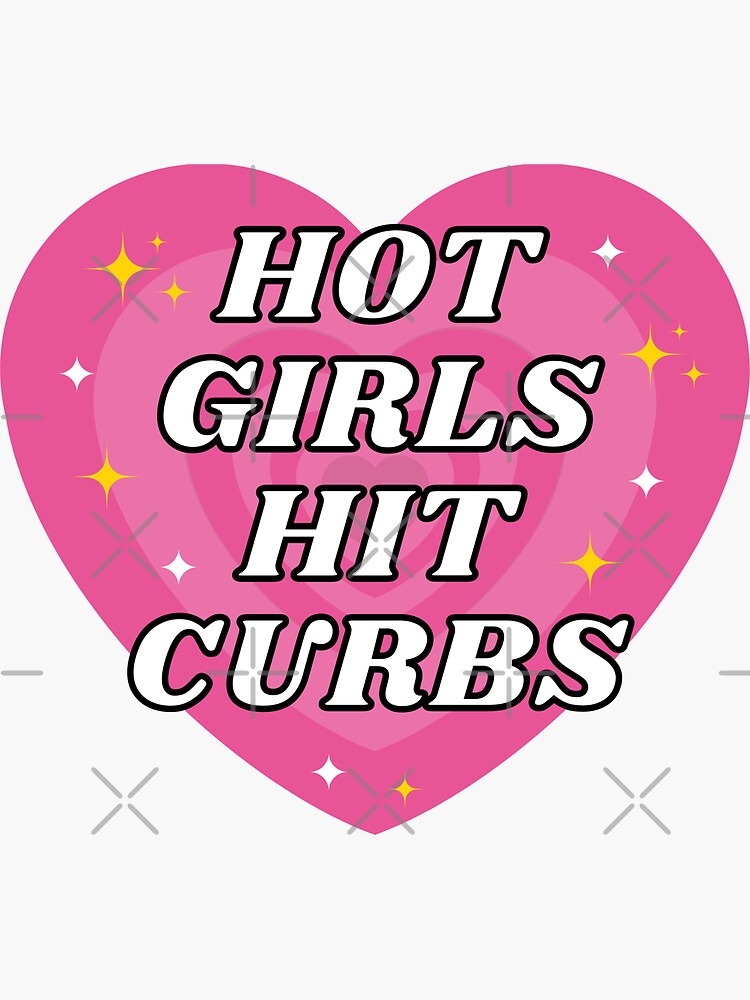 "Hot Girls Hit Curbs, Funny Car Bumper " Sticker for Sale by yass-art ...